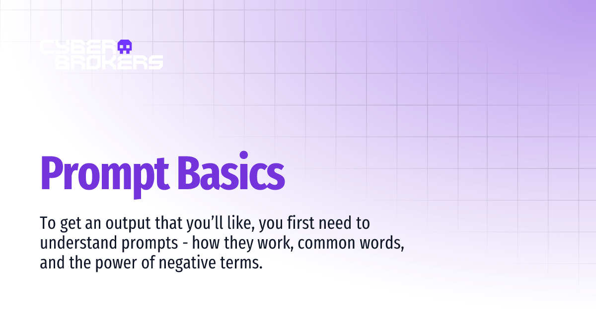 Prompt Basics | CyberBrokers Documentation